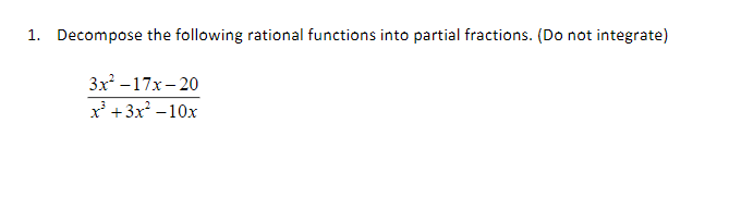 Solved 1. Decompose the following rational functions into | Chegg.com