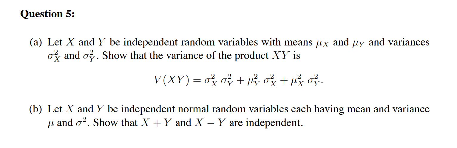 Solved Question 5: (a) Let X and Y be independent random | Chegg.com