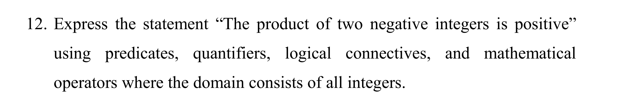 Solved 12. Express the statement “The product of two | Chegg.com