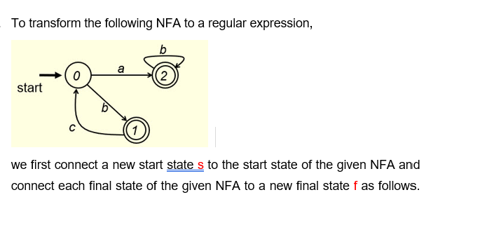 Solved To transform the following NFA to a regular | Chegg.com