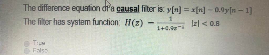 Solved The difference equation of a causal filter is: y[n] = | Chegg.com