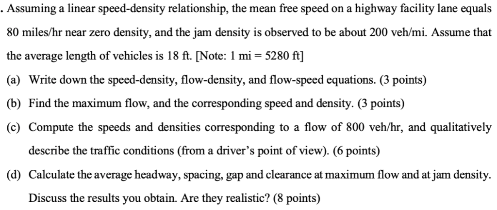 Solved Assuming a linear speed - density relationship, the | Chegg.com