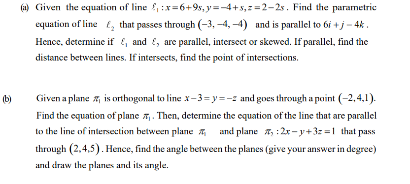 Solved (a) Given the equation of line 6,:x=6+9s, y=-4+s, | Chegg.com