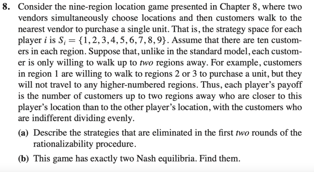 Solved 8. Consider the nine-region location game presented | Chegg.com
