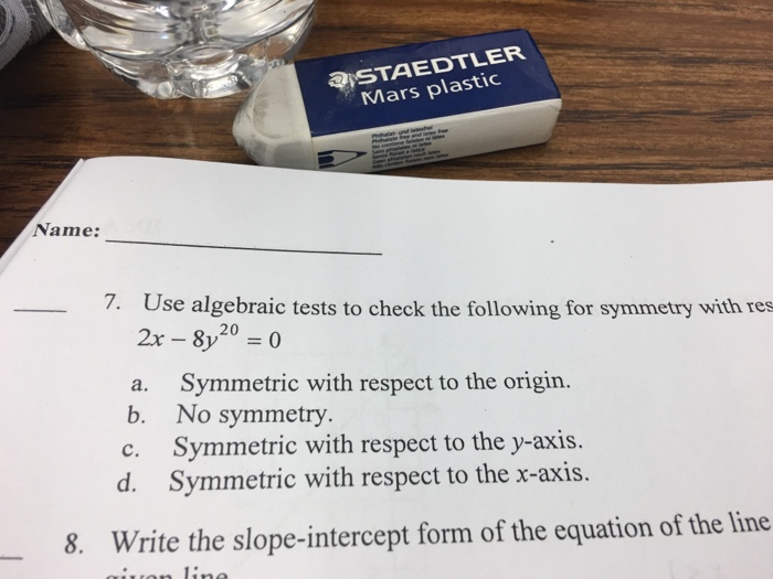Solved Use algebraic tests to check the following for | Chegg.com