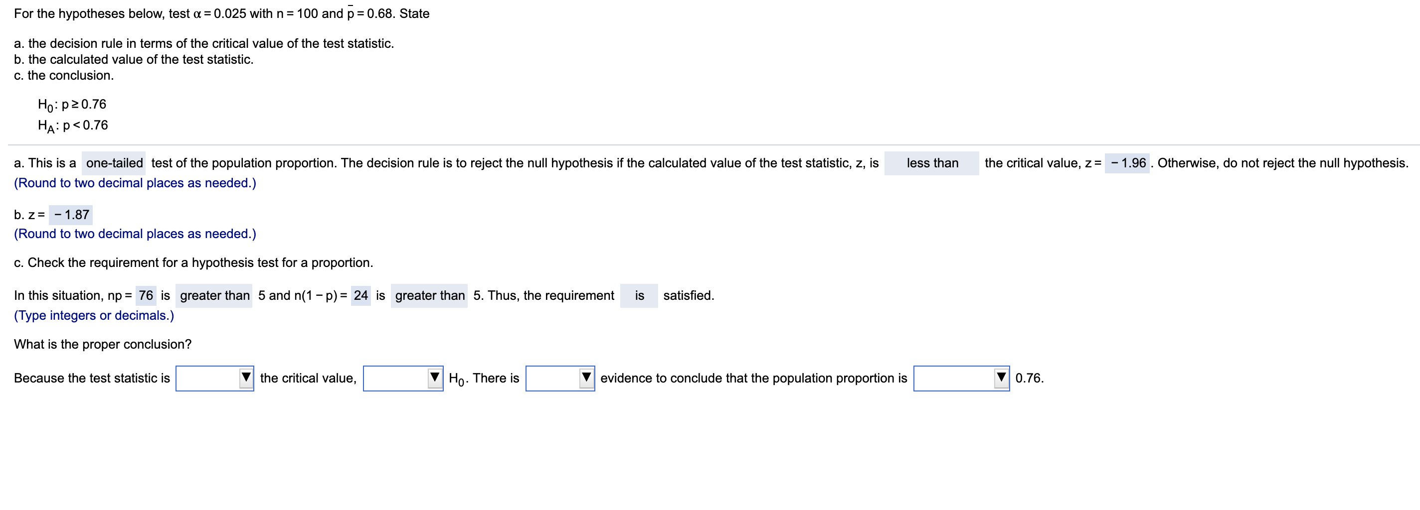 Solved For the hypotheses below, test a=0.025 with n= 100 | Chegg.com