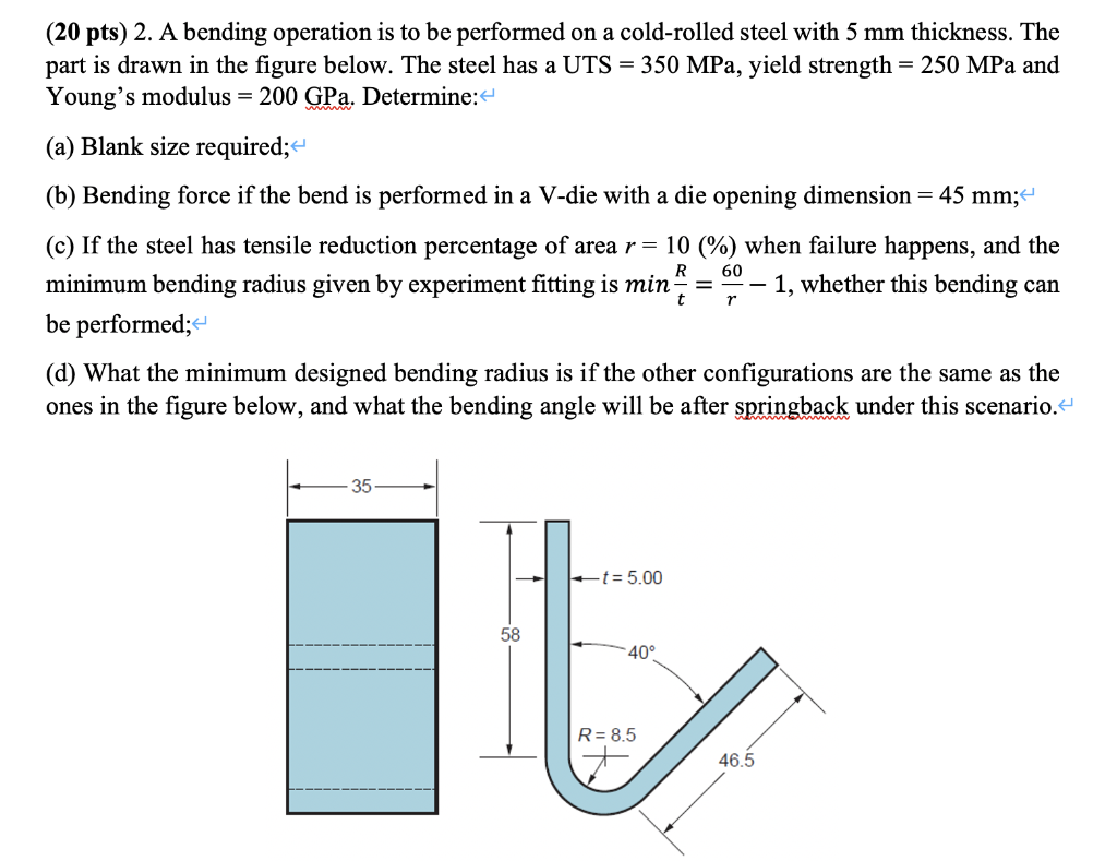 Solved (20 pts) 2 . A bending operation is to be performed | Chegg.com