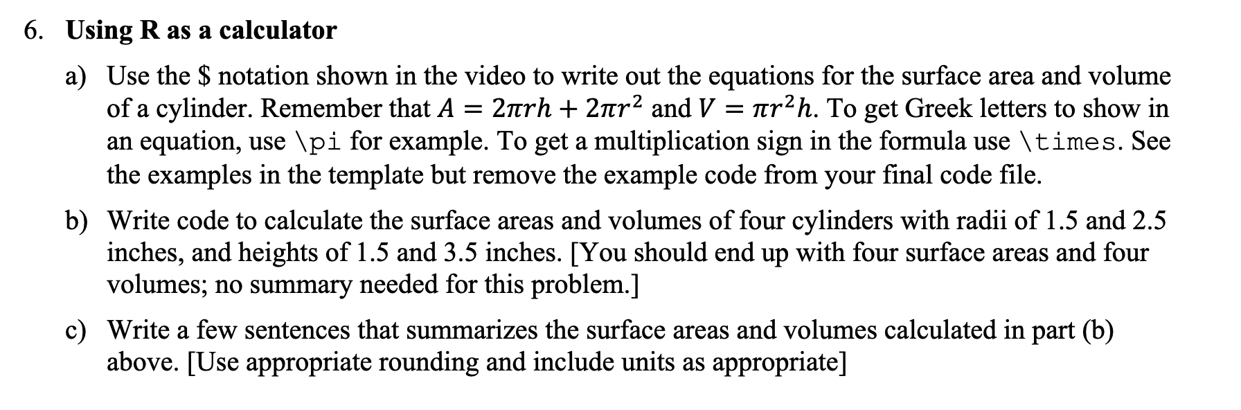Solved = 6. Using R as a calculator a) Use the $ notation | Chegg.com