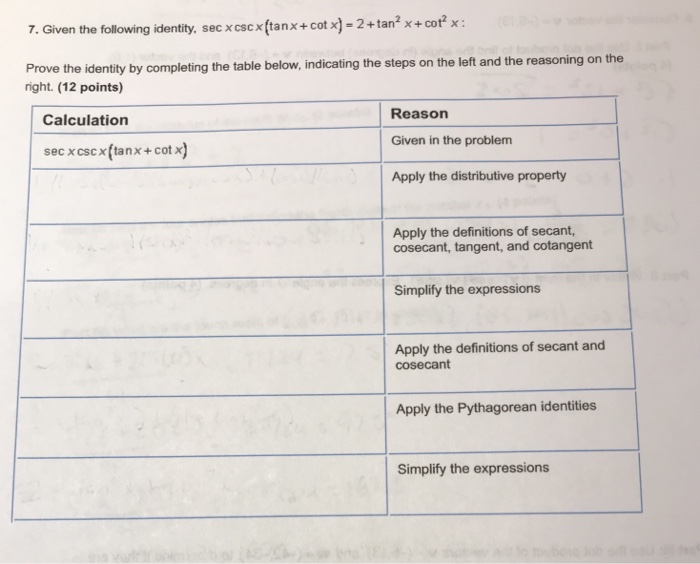 Solved 7. Given the following identity, sec xcscx (tanx + | Chegg.com