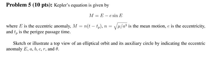 Solved Problem 5 (10 pts): Kepler's equation is given by | Chegg.com