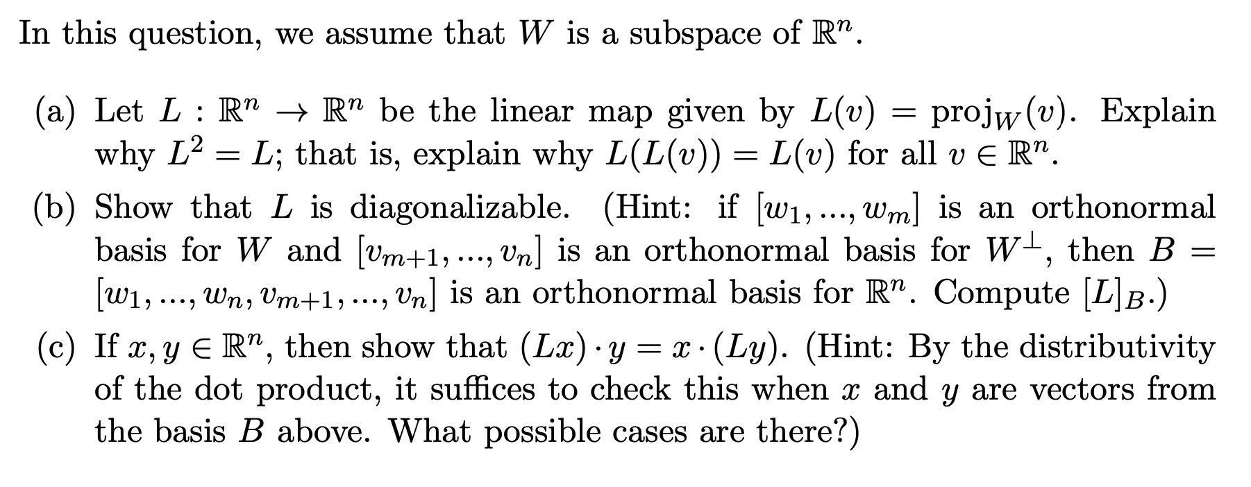 Solved In this question, we assume that W is a subspace of | Chegg.com