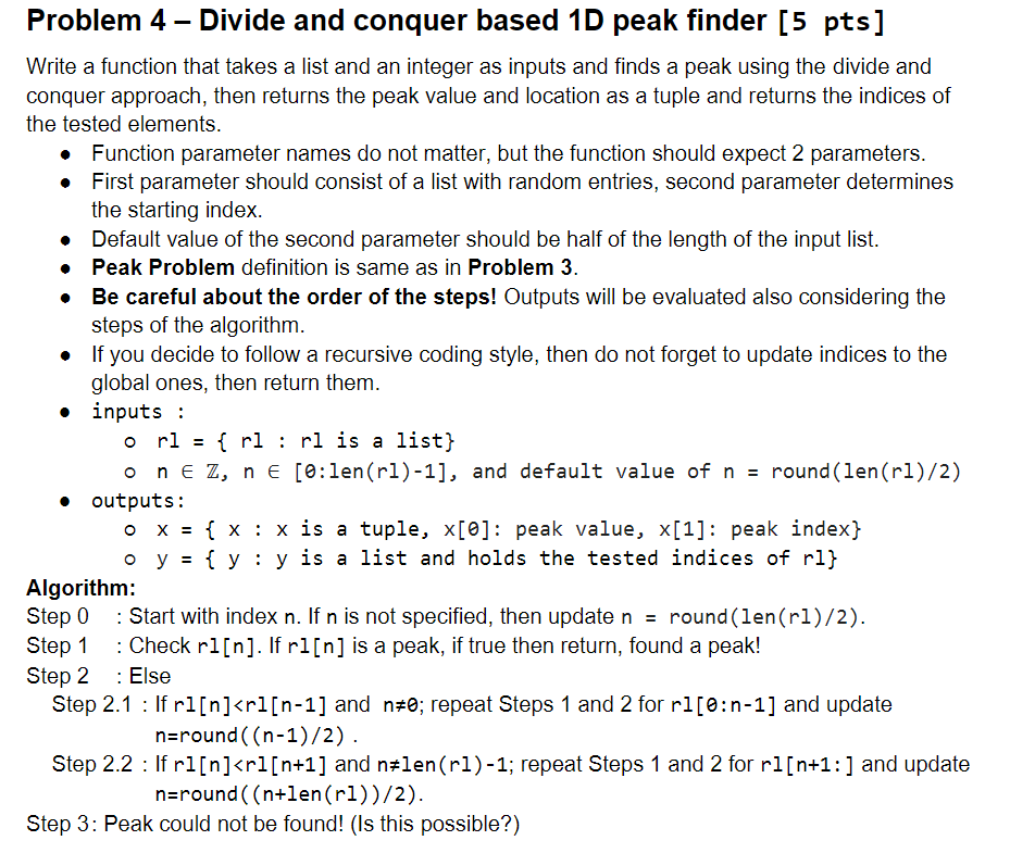 Solved Problem 4 - Divide and conquer based 1D peak finder | Chegg.com