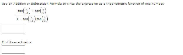 Solved Use an Addition or Subtraction Formula to write the | Chegg.com
