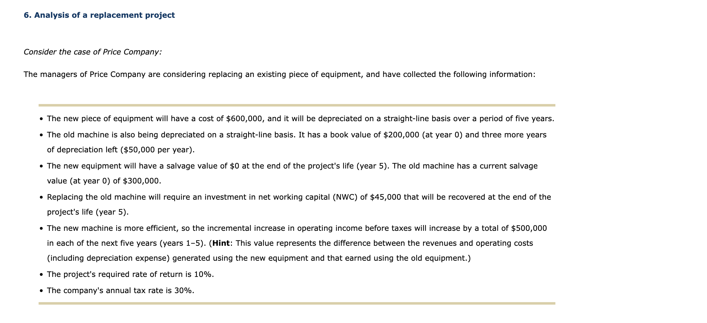 Solved 6. Analysis of a replacement project Consider the | Chegg.com