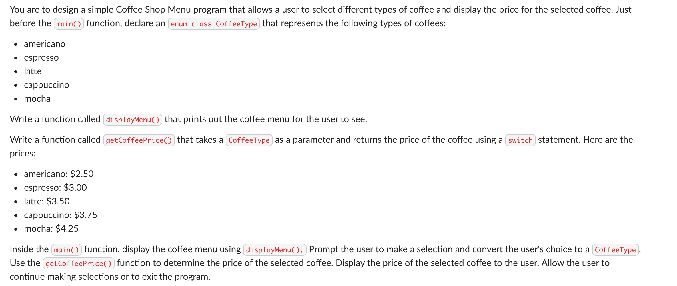 Solved You are to design a simple Coffee Shop Menu program | Chegg.com