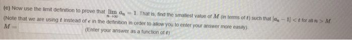 Solved (c) Now use the limit definition to prove that lim an | Chegg.com