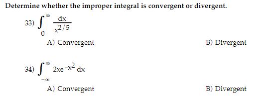 Solved Determine whether the improper integral is convergent | Chegg.com