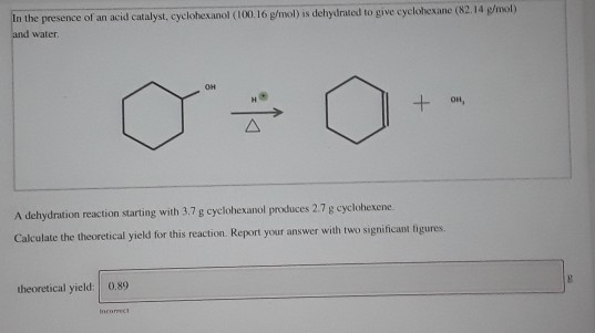 Solved In the presence of an acid catalyst, cyclohexanol | Chegg.com