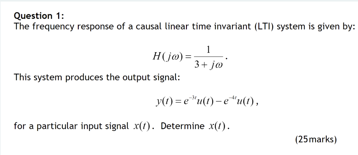 Solved Question 1: The frequency response of a causal linear | Chegg.com