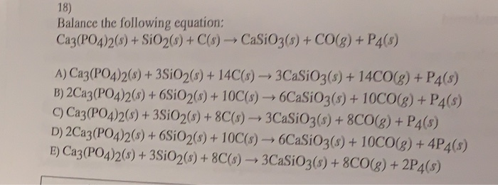 Solved 18) Balance the following equation: Ca3(PO4)2(8)+ | Chegg.com