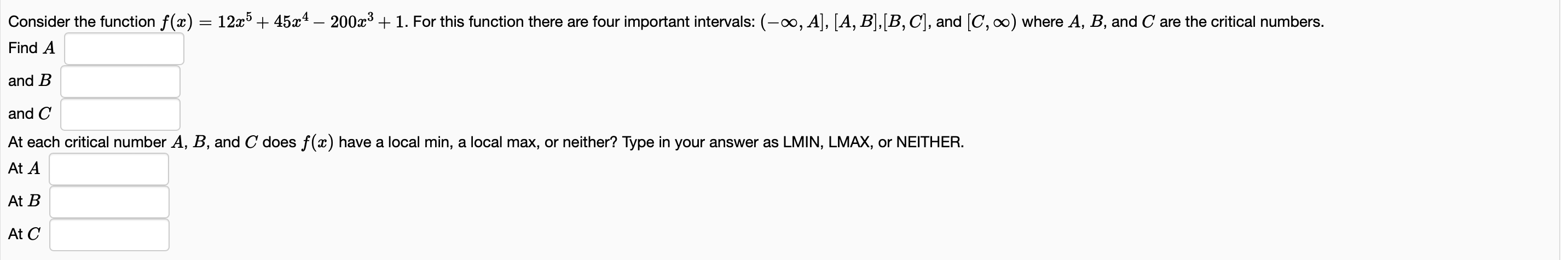 Solved Consider the function f(x)=12x5+45x4−200x3+1. For | Chegg.com