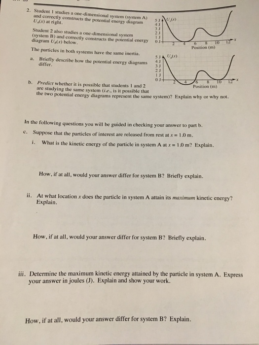 Solved 2. Student 1 studies a one-dimensional system (system | Chegg.com
