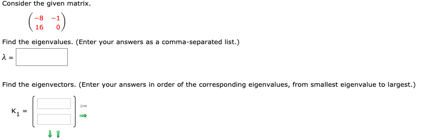 Solved Consider the given matrix. ( -1 1 Find the | Chegg.com