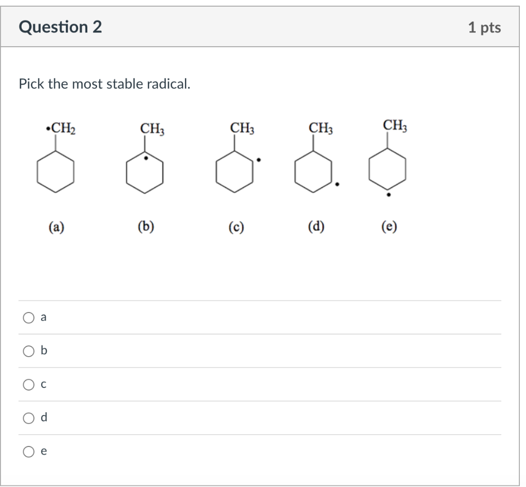 Solved Question 2 1 pts Pick the most stable radical. .CH2 | Chegg.com