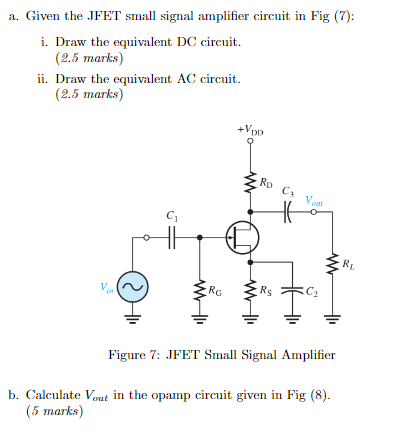 Solved a. Given the JFET small signal amplifier circuit in | Chegg.com