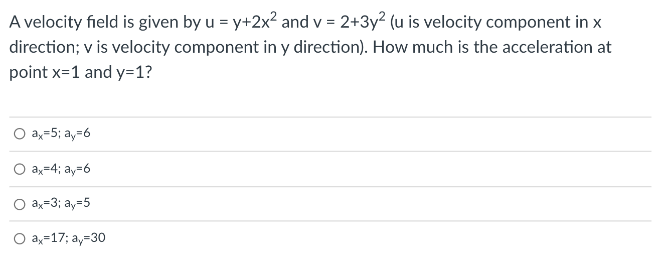 Solved A velocity field is given by u = y+2x2 and v = 2+3y2 | Chegg.com