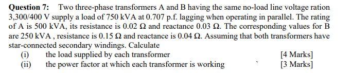 Solved Question 7: Two three-phase transformers A and B | Chegg.com