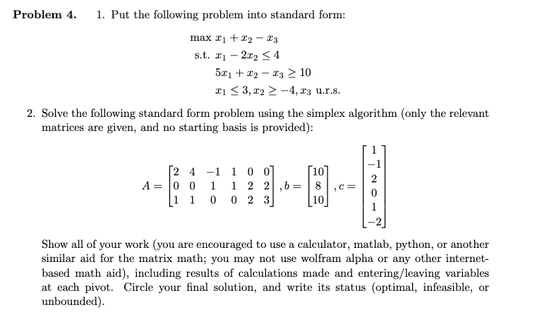 Solved Problem 4. 1. Put the following problem into standard | Chegg.com