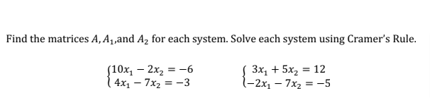 Solved Find the matrices A,A1, and A2 for each system. Solve | Chegg.com