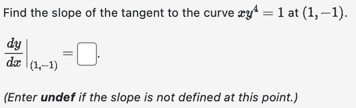 Find the slope of the tangent to the curve | Chegg.com