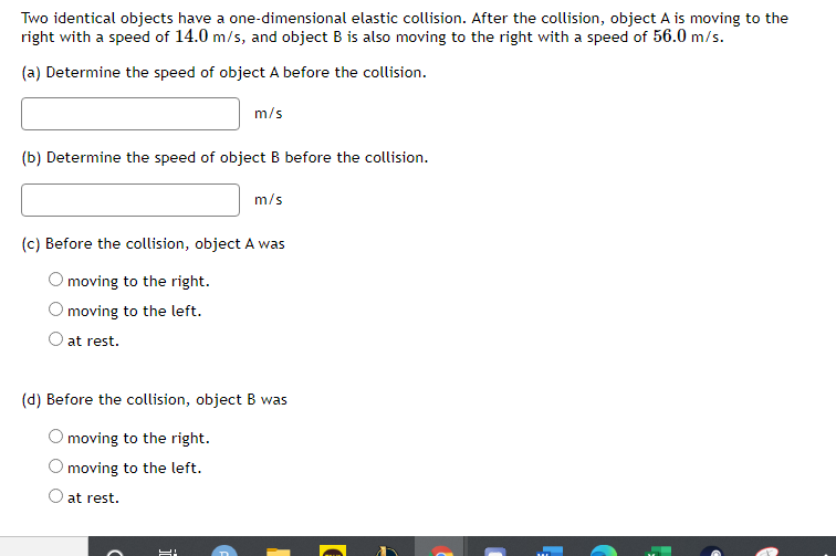 Solved Two identical objects have a one-dimensional elastic | Chegg.com