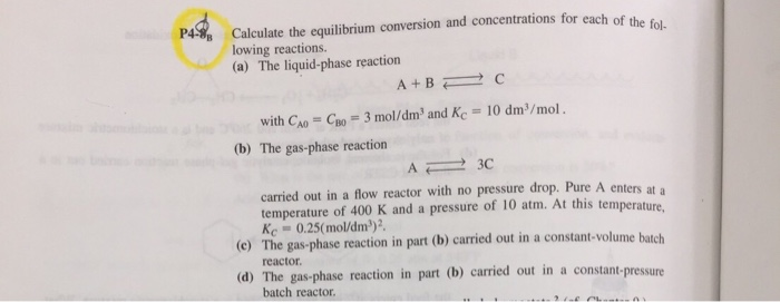 Solved Calculate The Equilibrium Conversion And 1988