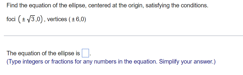 Solved Find the equation of the ellipse, centered at the | Chegg.com