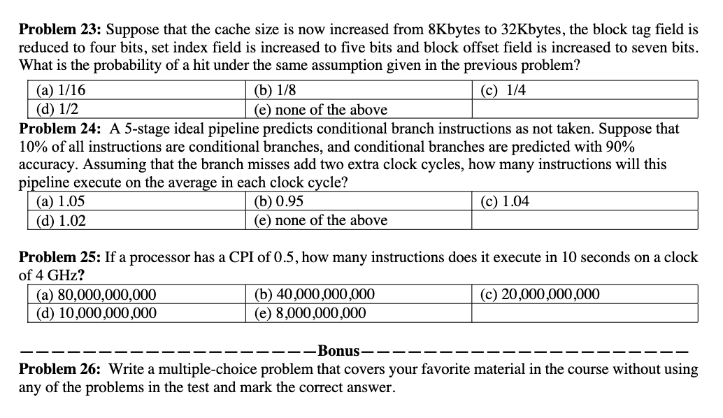 Solved Problem 23: Suppose that the cache size is now | Chegg.com