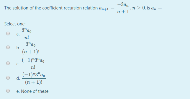 Solved -3an The solution of the coefficient recursion | Chegg.com