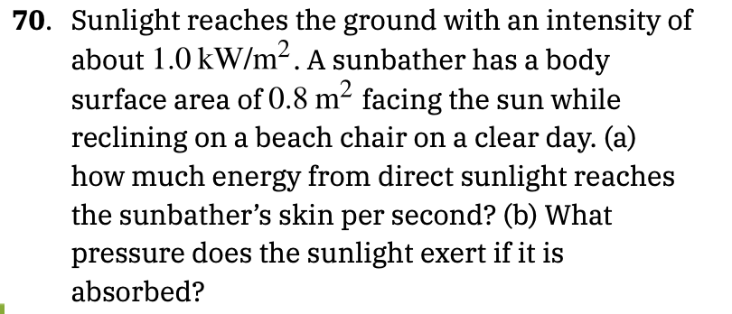 Solved 0. Sunlight reaches the ground with an intensity of | Chegg.com