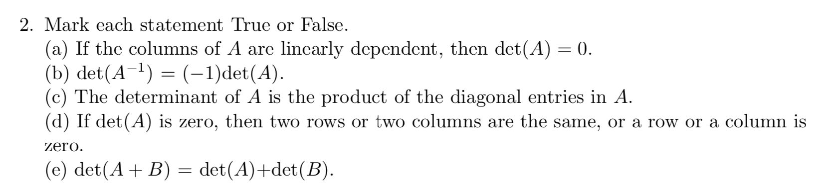 Solved 2. Mark each statement True or False. (a) If the | Chegg.com