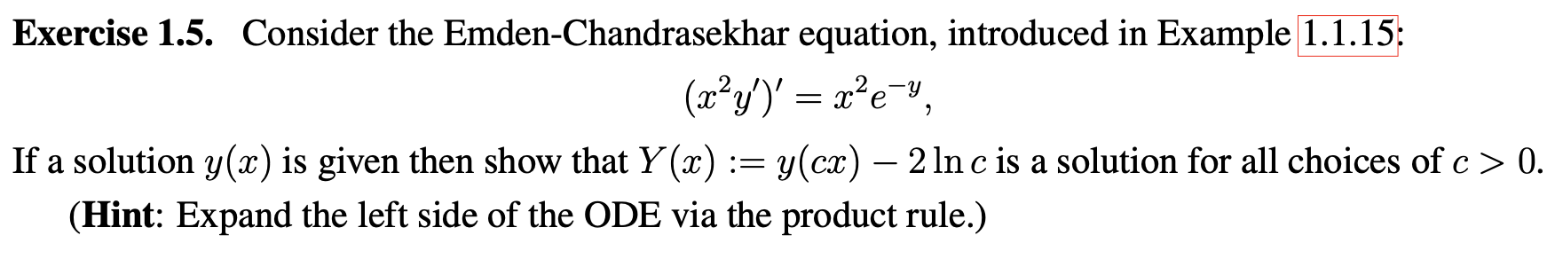 Solved -Y = Exercise 1.5. Consider the Emden-Chandrasekhar | Chegg.com