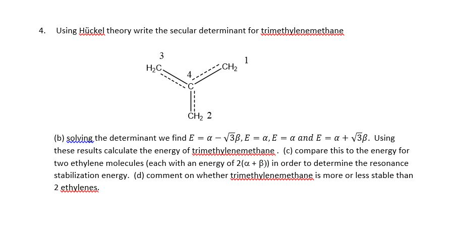 4. Using Hückel theory write the secular determinant | Chegg.com