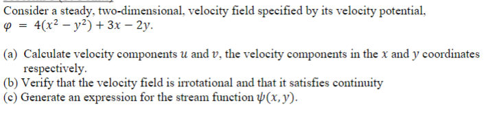 Solved Consider a steady, two-dimensional, velocity field | Chegg.com
