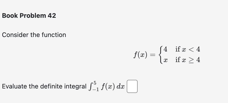 Solved Consider the function f(x)={4x if x