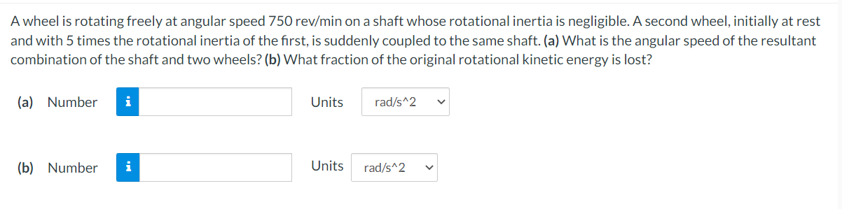 Solved A wheel is rotating freely at angular speed 750 | Chegg.com