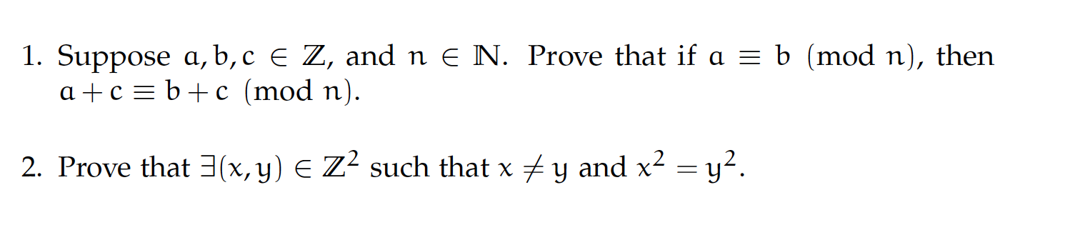 Solved 1. Suppose a, b,c E Z, and n E N. Prove that if a = b | Chegg.com