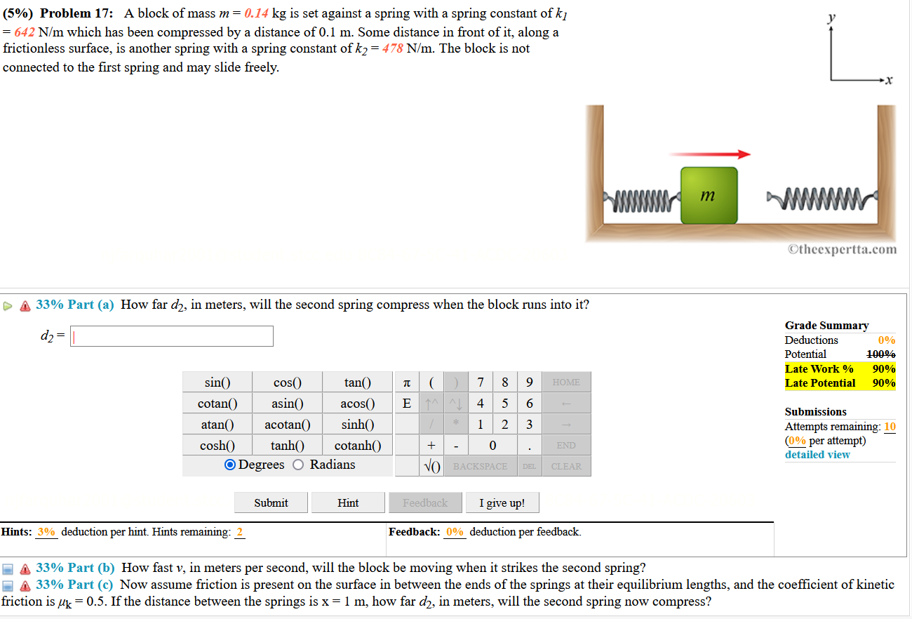 Solved (5\%) Problem 17: A block of mass m=0.14 kg is set | Chegg.com