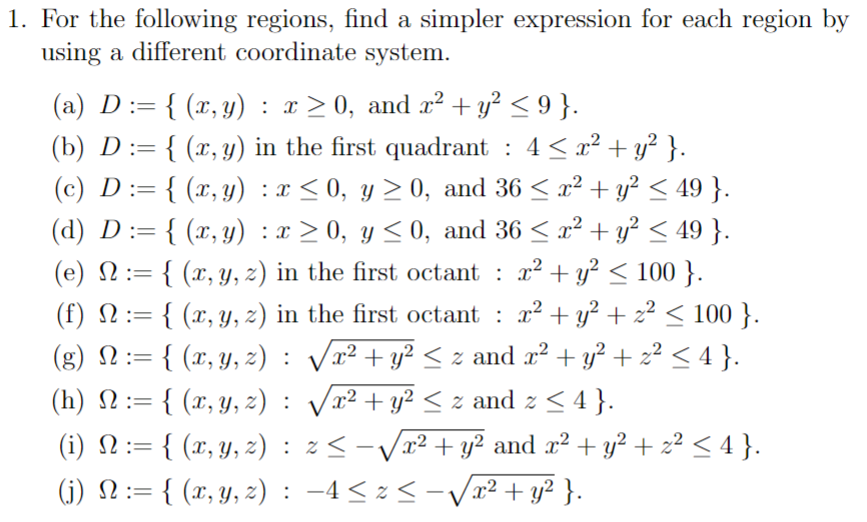Solved 1. For the following regions, find a simpler | Chegg.com