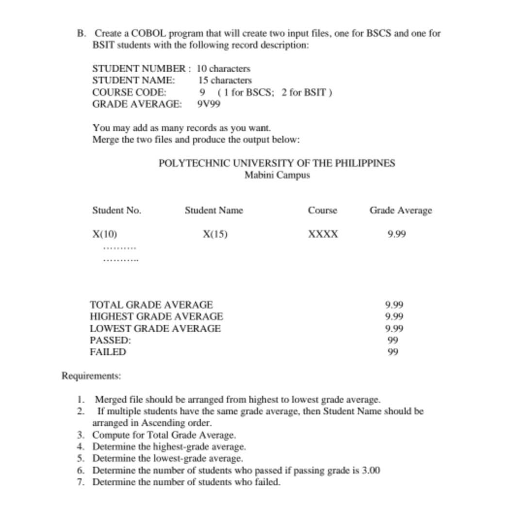 Solved B. Create a COBOL program that will create two input | Chegg.com